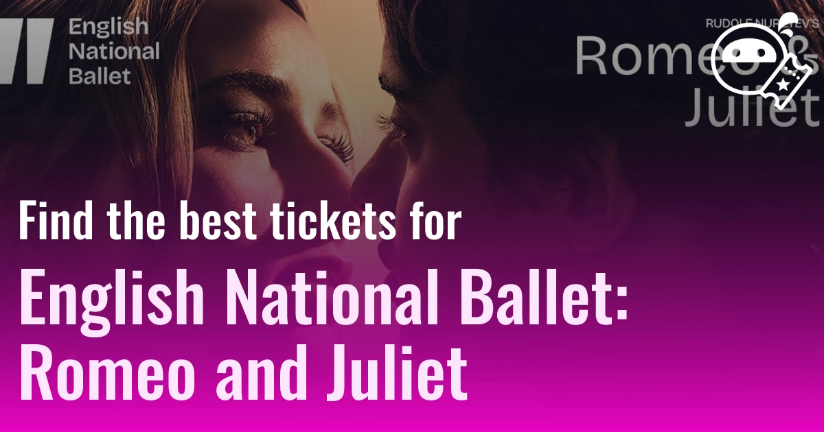 English National Ballet: Romeo and Juliet Tickets | London | Theatre Ninja