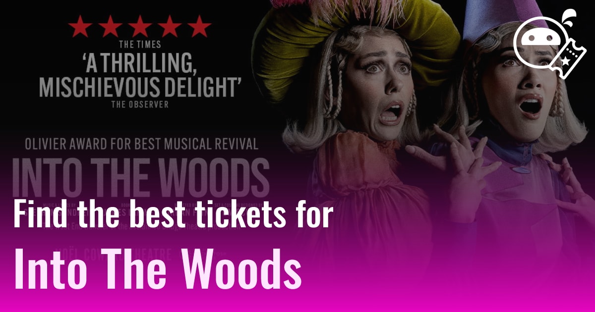 Into The Woods Tickets | London | Theatre Ninja