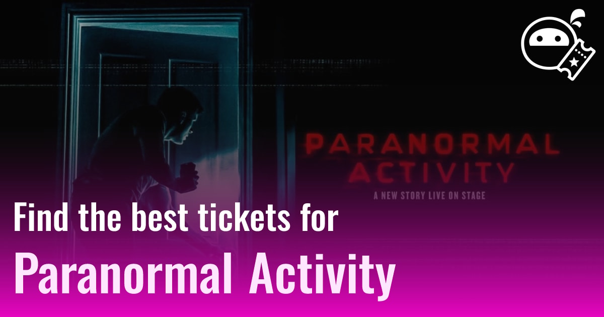 Paranormal Activity Tickets | London | Theatre Ninja