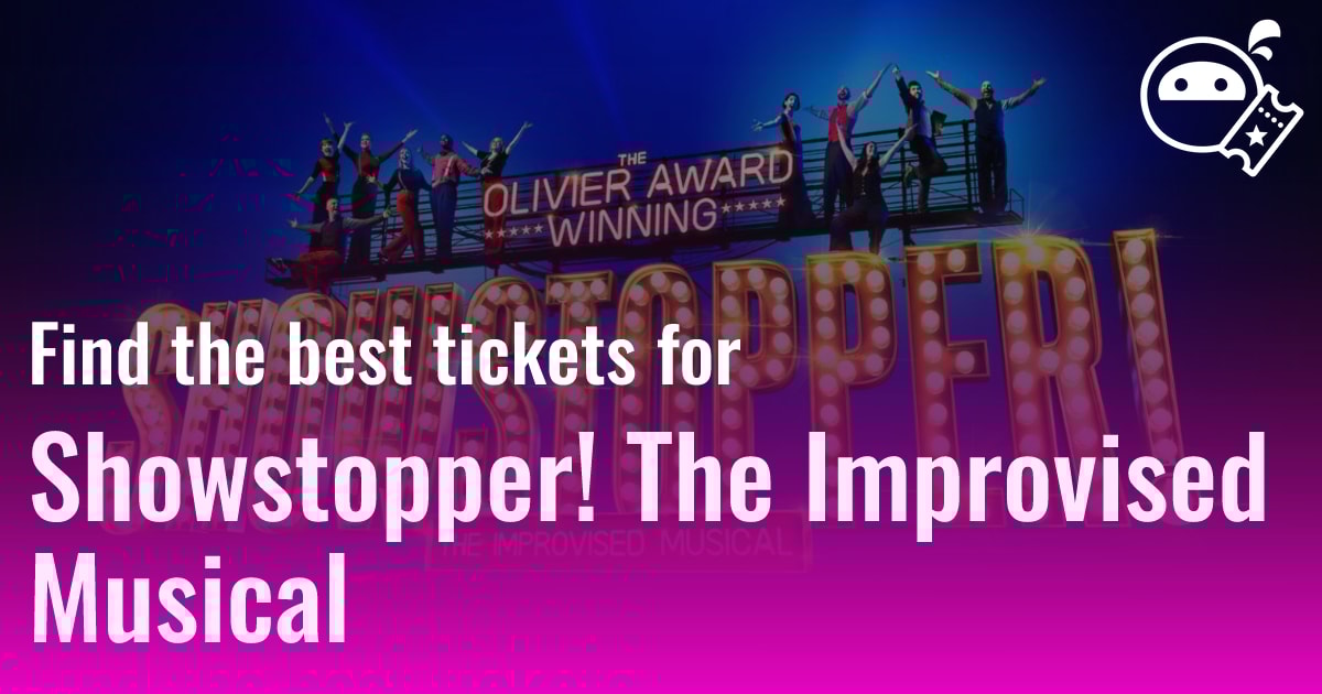 Showstopper! The Improvised Musical Tickets | London | Theatre Ninja