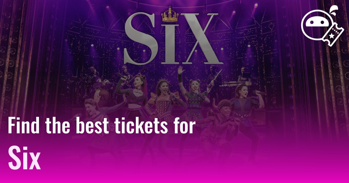 Six Tickets | London | Theatre Ninja