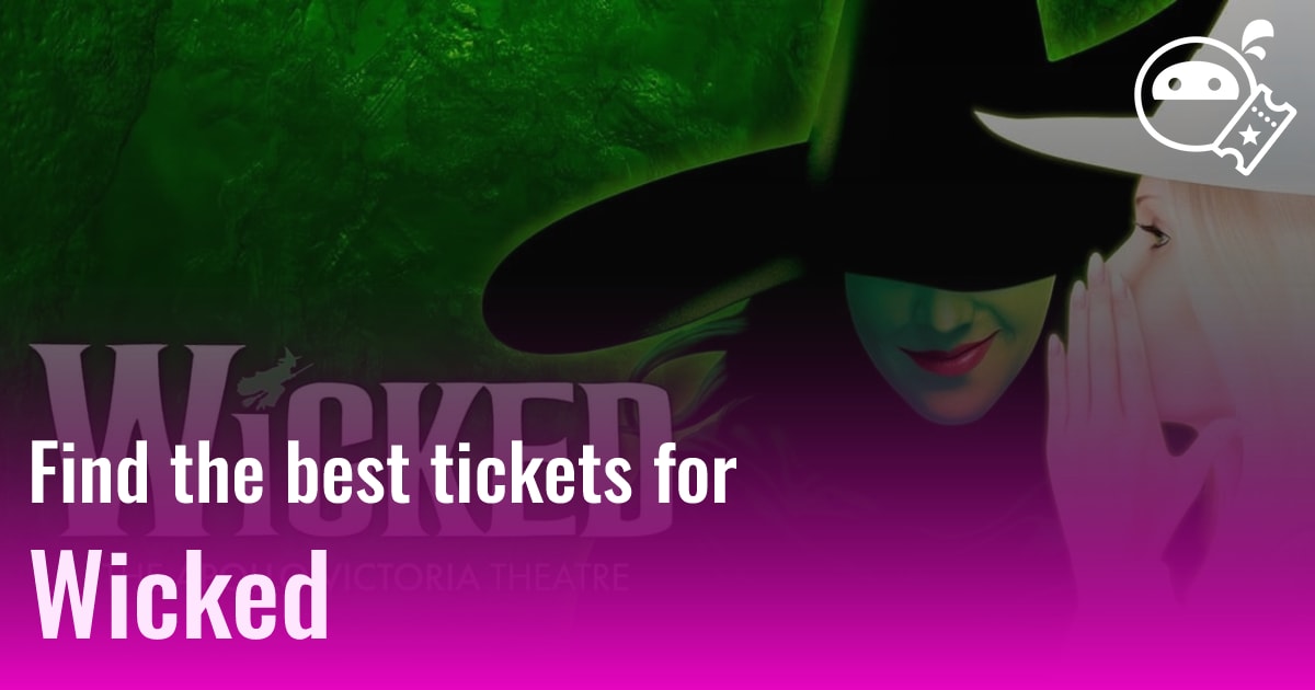 Wicked Tickets | London | Theatre Ninja
